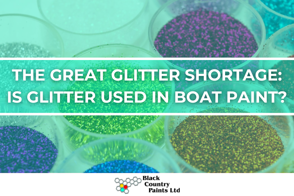 The Great Glitter Shortage: Is Glitter Used in Boat Paint? | BC Paints